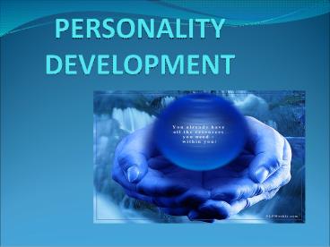 PERSONALITY DEVELOPMENT presentation | free to download