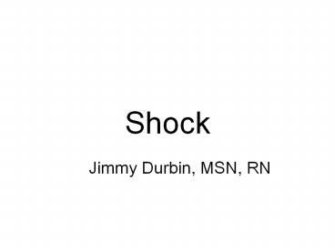 PPT – Shock PowerPoint presentation | free to download - id: 3d84e7-ZTNhO