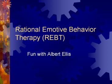 PPT – Rational Emotive Behavior Therapy (REBT) Fun with Albert ...