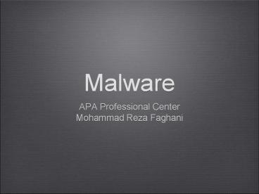 PPT – Malware PowerPoint presentation | free to view - id: 3d9a4c-MjAxY