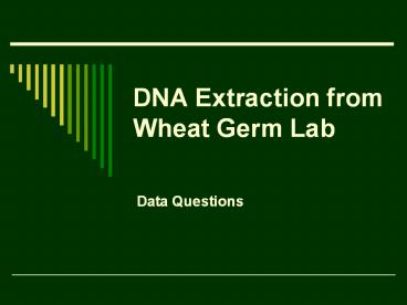 PPT – DNA Extraction from Wheat Germ Lab PowerPoint presentation | free ...
