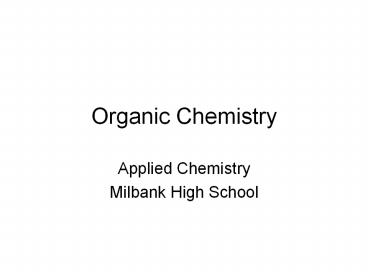 PPT – Organic Chemistry PowerPoint presentation | free to view - id ...