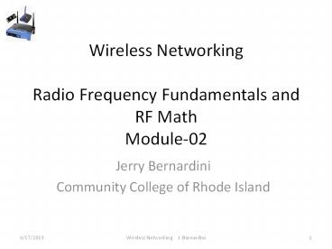 Wireless Networking Radio Frequency Fundamentals and RF Math Module-02 ...