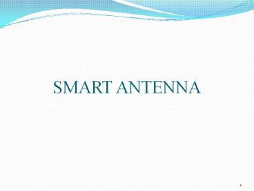 SMART ANTENNA presentation | free to download