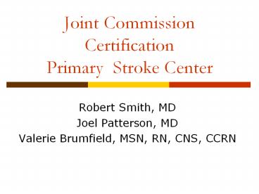 Joint Commission Certification Primary Stroke Center Robert ...
