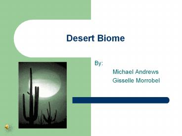 Desert Biome presentation | free to view