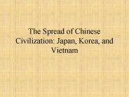 PPT – THE SPREAD of CHINESE CIVILIZATION: KOREA, JAPAN PowerPoint ...