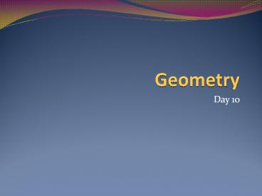 PPT – Geometry PowerPoint presentation | free to download - id: 3db8f4 ...