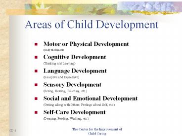 PPT – Areas of Child Development Motor or Physical Development ...
