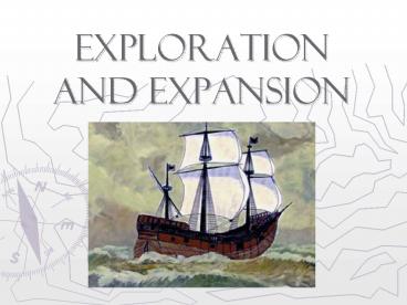 PPT – Exploration and Expansion PowerPoint presentation | free to ...