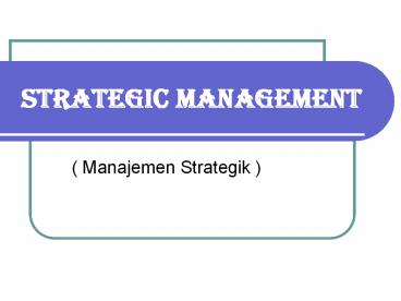 STRATEGIC MANAGEMENT presentation | free to download