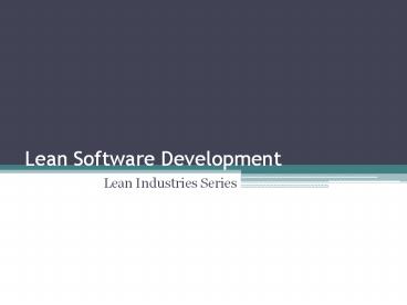 PPT – Lean Software Development PowerPoint presentation | free to view ...