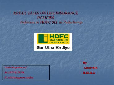 PPT – RETAIL SALES ON LIFE INSURANCE POLICIES (reference to HDFC SLI in ...