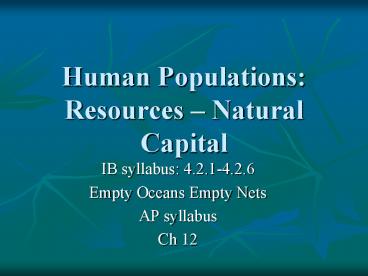 PPT – Human Populations: Resources – Natural Capital PowerPoint ...