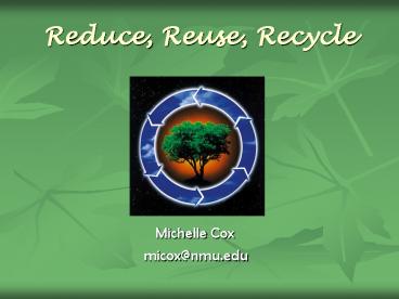 Reduce, Reuse, Recycle presentation | free to view