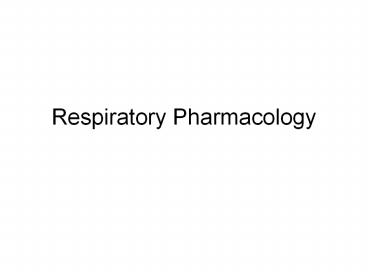 Respiratory Pharmacology presentation | free to download