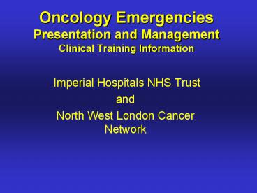 Oncology Emergencies Presentation and Management Clinical Training ...