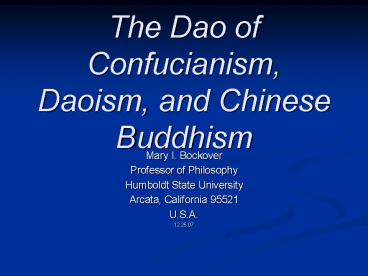 The Dao of Confucianism, Daoism, and Chinese Buddhism presentation ...