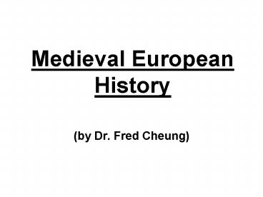 PPT – Medieval European History PowerPoint presentation | free to view ...