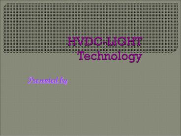 HVDC-LIGHT Technology presentation | free to download