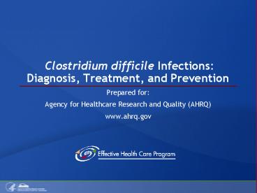Clostridium difficile Infections: Diagnosis, Treatment, and Prevention ...