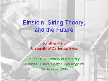 Einstein, String Theory, and the Future presentation | free to download