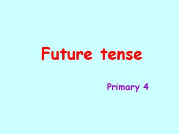 Future tense presentation | free to view