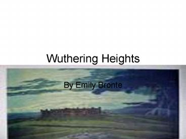 Wuthering Heights presentation | free to view