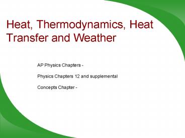 PPT – Heat, Thermodynamics, Heat Transfer and Weather PowerPoint ...
