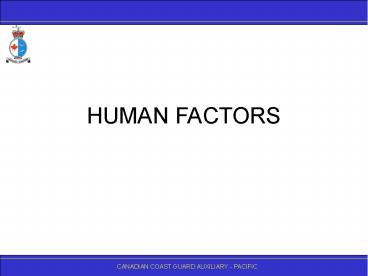 PPT – HUMAN FACTORS PowerPoint presentation | free to download - id: 3ecb9c-OGE0M