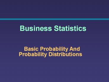 PPT – Basic Probability And Probability Distributions PowerPoint ...