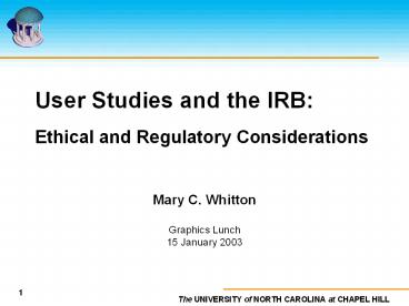 User Studies and the IRB: Ethical and Regulatory Considerations ...