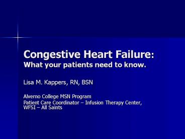 PPT – Congestive Heart Failure: What your patients need to know ...