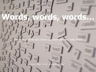 PPT – Words, words, words PowerPoint presentation | free to download ...