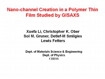 Nano-channel Creation in a Polymer Thin Film Studied by GISAXS ...
