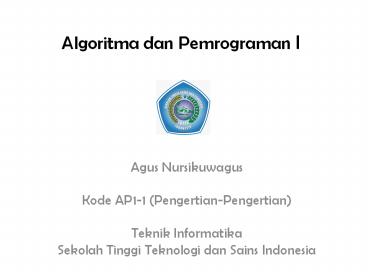 Algoritma dan Pemrograman I presentation | free to download