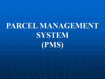 PPT – PARCEL MANAGEMENT SYSTEM PowerPoint presentation | free to ...