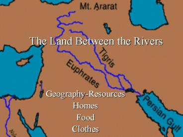 The Land Between the Rivers presentation | free to view