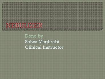 NEBULIZER presentation | free to view