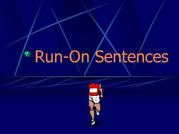 Run-On Sentences presentation | free to view