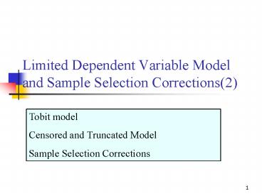 Limited Dependent Variable Model and Sample Selection Corrections(2 ...