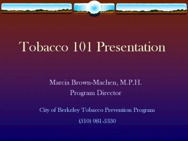 Tobacco 101 Presentation presentation | free to view