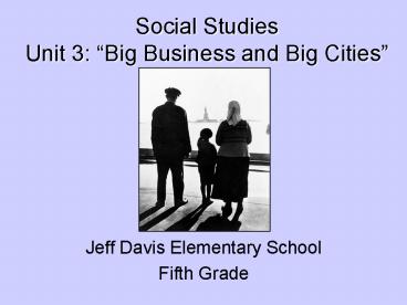 Social Studies Unit 3: presentation | free to view