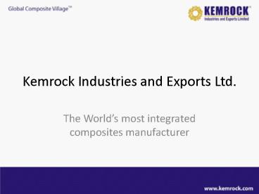 Kemrock Industries and Exports Ltd. presentation | free to view