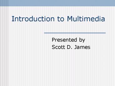 PPT – Introduction to Multimedia PowerPoint presentation | free to view ...