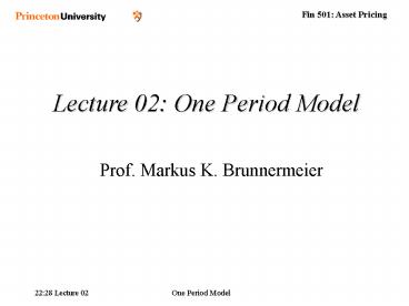 PPT – Lecture 02: One Period Model PowerPoint presentation | free to ...