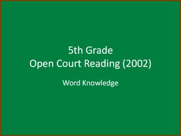 5th Grade Open Court Reading (2002) presentation | free to download