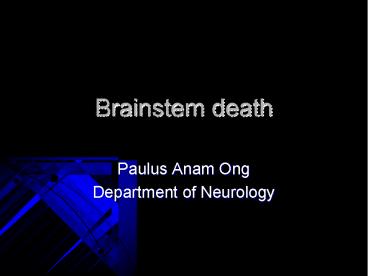 Brainstem death presentation | free to download