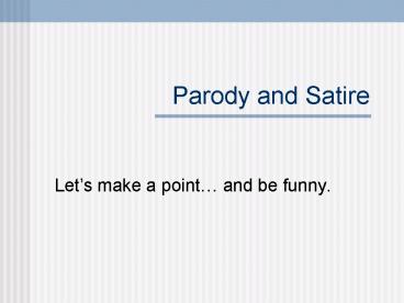 Parody and Satire presentation | free to view
