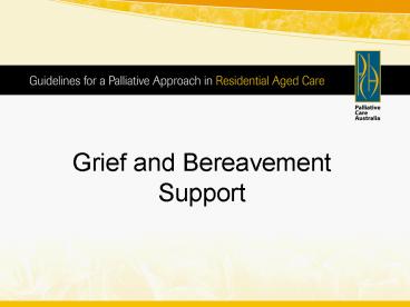 Grief and Bereavement Support presentation | free to view
